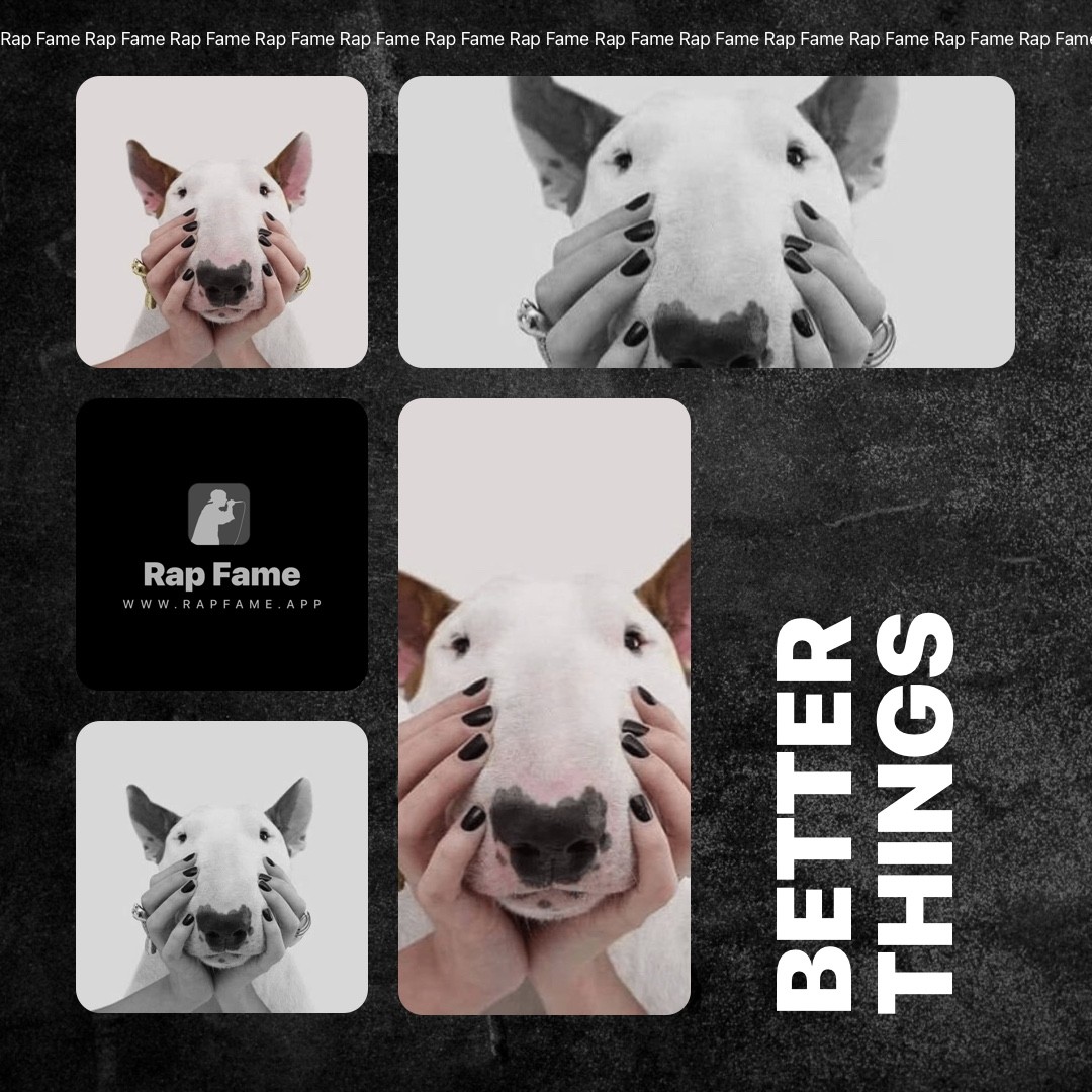 Rap Fame | better things