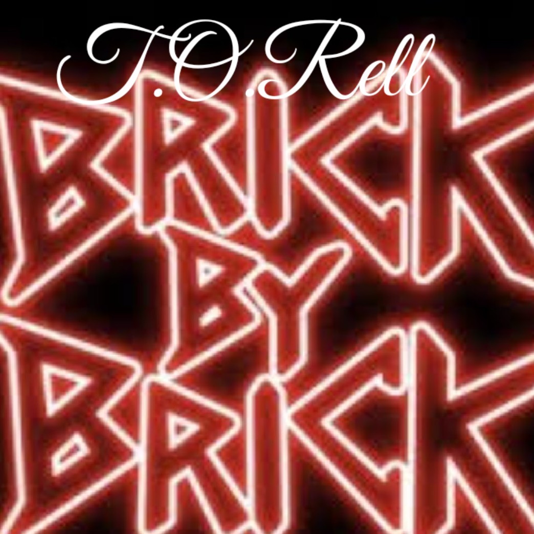 Rap Fame | T.O. Rell - brick by brick
