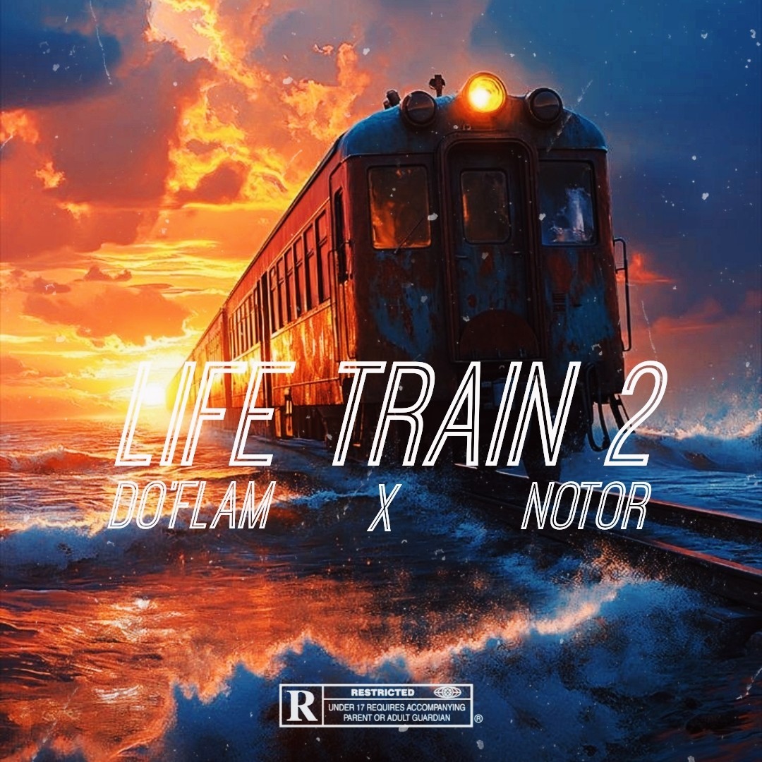 Rap Fame | LIFE TRAIN 2 (DO'FLAM X NOTOR-REXXOUIN)🥵 ️‍🔥💫