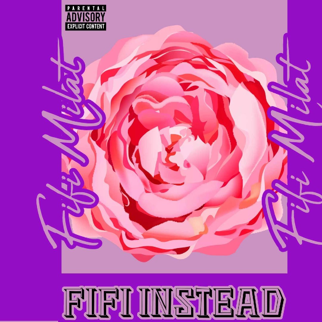 Rap Fame | Fifi Milat - Fifi Instead