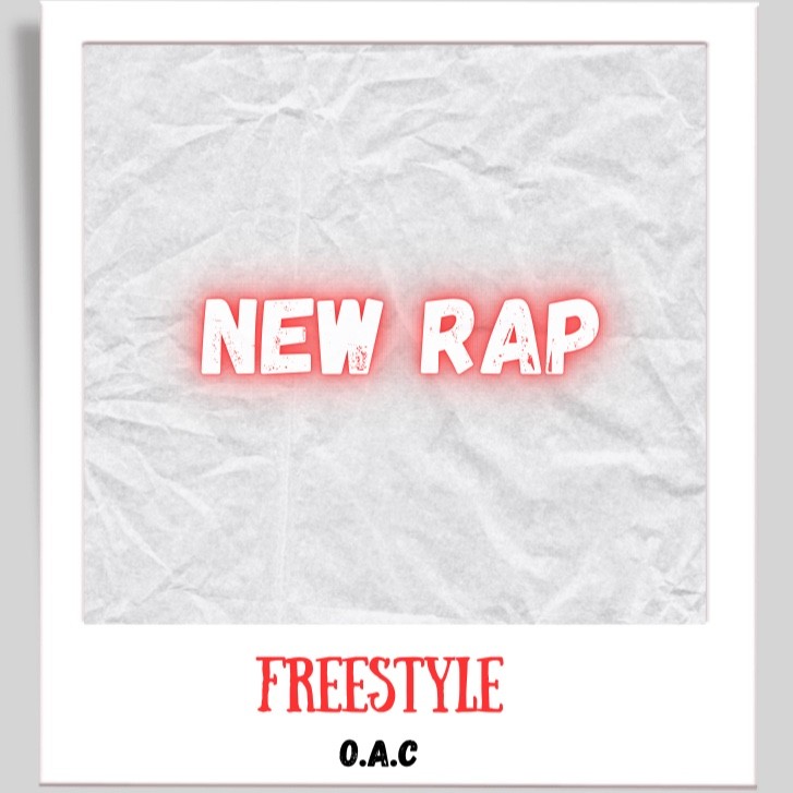 Rap Fame | OAC _ New Rap (freestyle)
